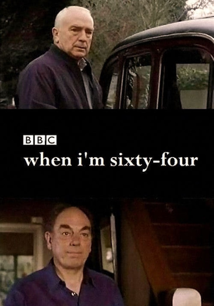 When I'm Sixty-Four streaming: where to watch online?